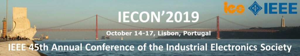 IECON'2019 – IEEE 45th Annual Conference of the Industrial Electronics ...